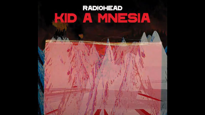Radiohead Kid Amnesiae best songs and full Kid A Mnesia track list ...